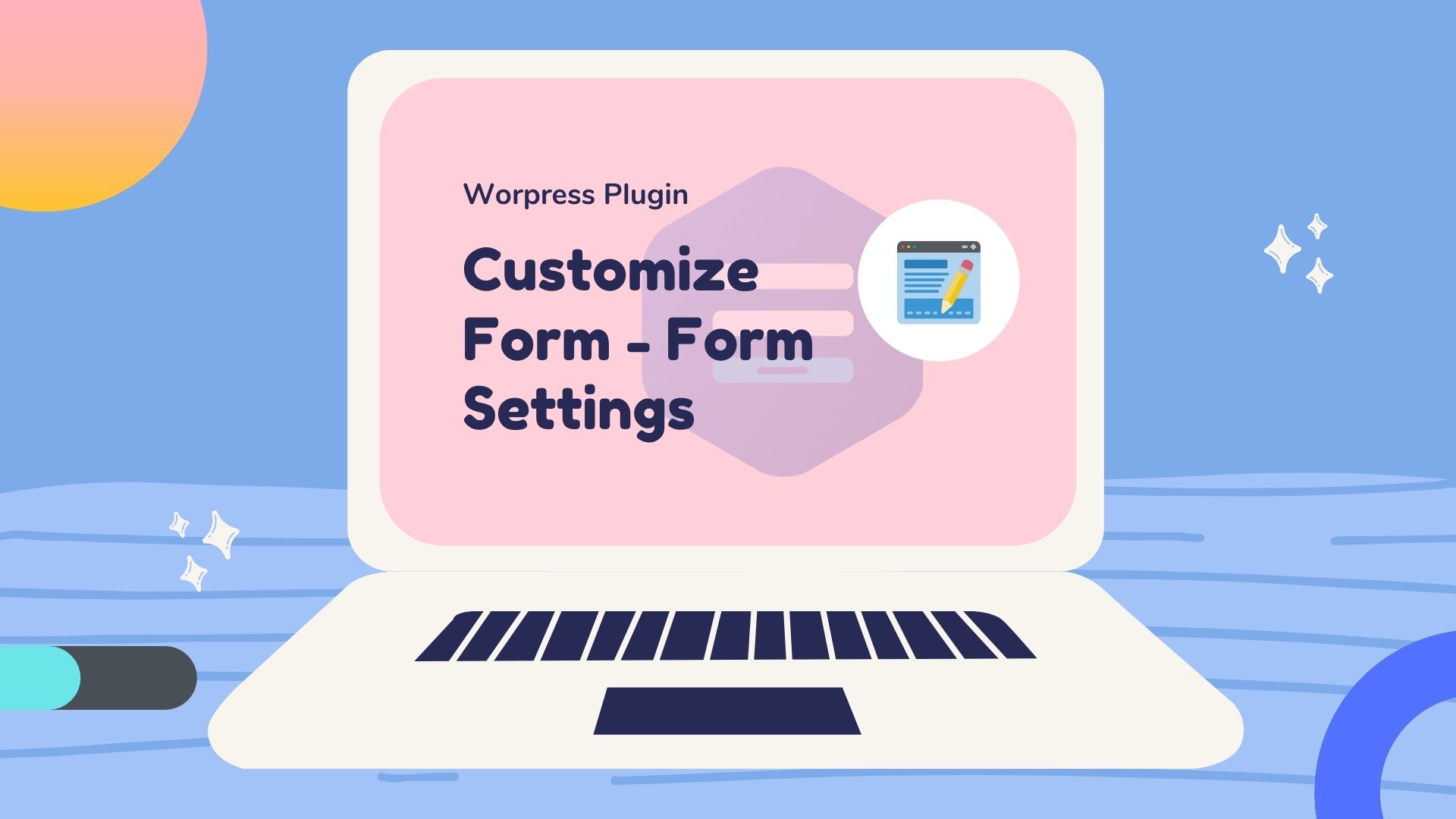 Customize Form Settings Form Settings Live Forms